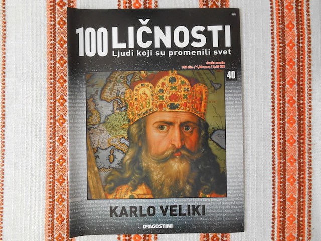 100 ličnosti - broj 40 - Karlo Veliki