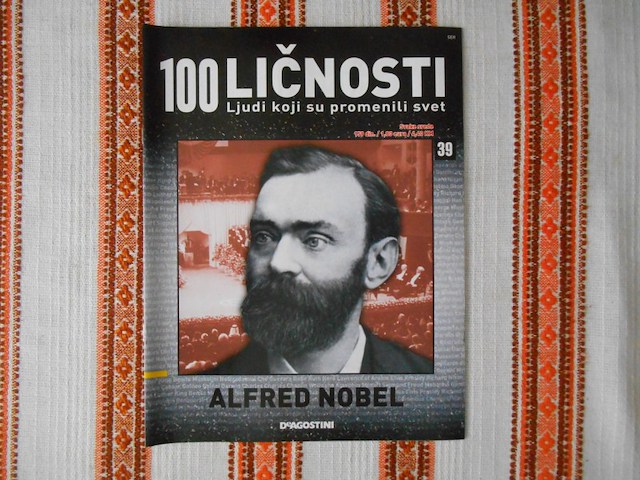 100 ličnosti - broj 39  - Alfred Nobel