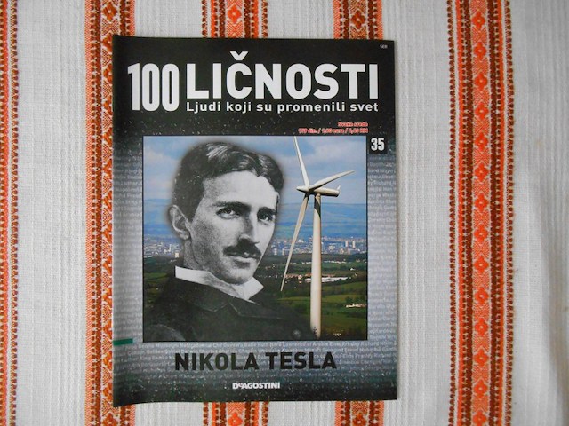 100 ličnosti - broj 35 - Nikola Tesla