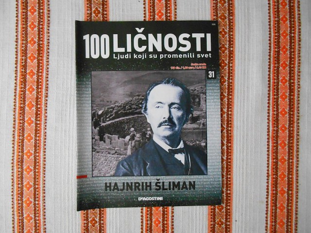 100 ličnosti - broj 31 - Hajnrih Šliman