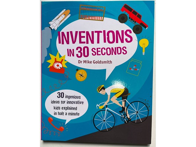 Inventions in 30 Seconds - dečje knjige na engleskom