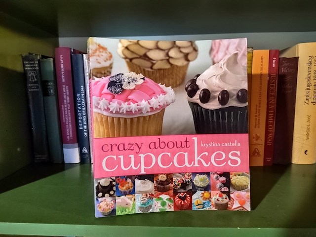 Crazy About Cupcakes Krystina Castella