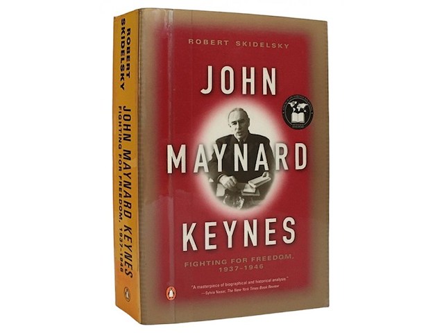 John Maynard Keynes: Fighting for Freedom, 1937-1946