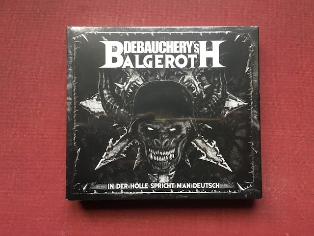 Debauchery`s Balgeroth VS.Debauchery - iN...Deluxe 3CD