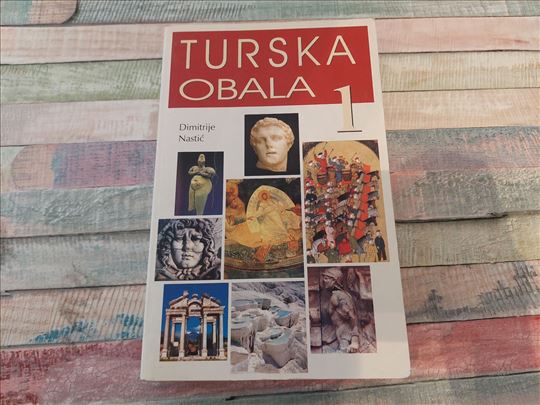 Turska obala 1 Dimitrije Nastić, Beogarad 2005.