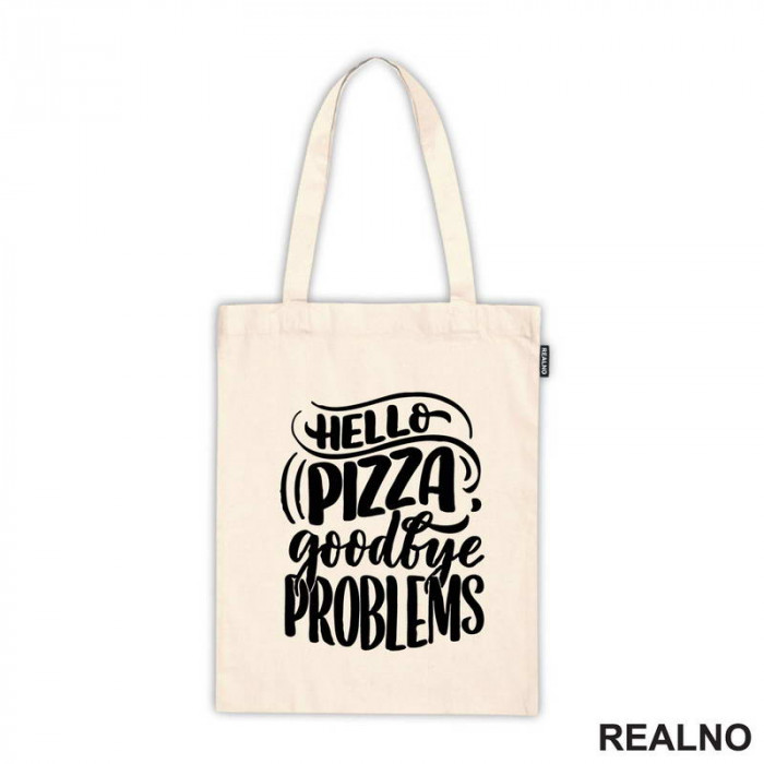 HELLO PIZZA, GOODBYE PROBLEMS - HRANA - FOOD - CEGER