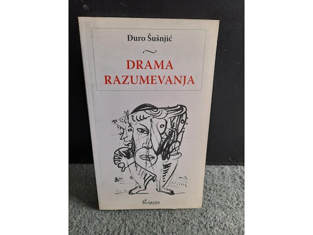 Drama  razumevanja-Đuro  Šušnjić