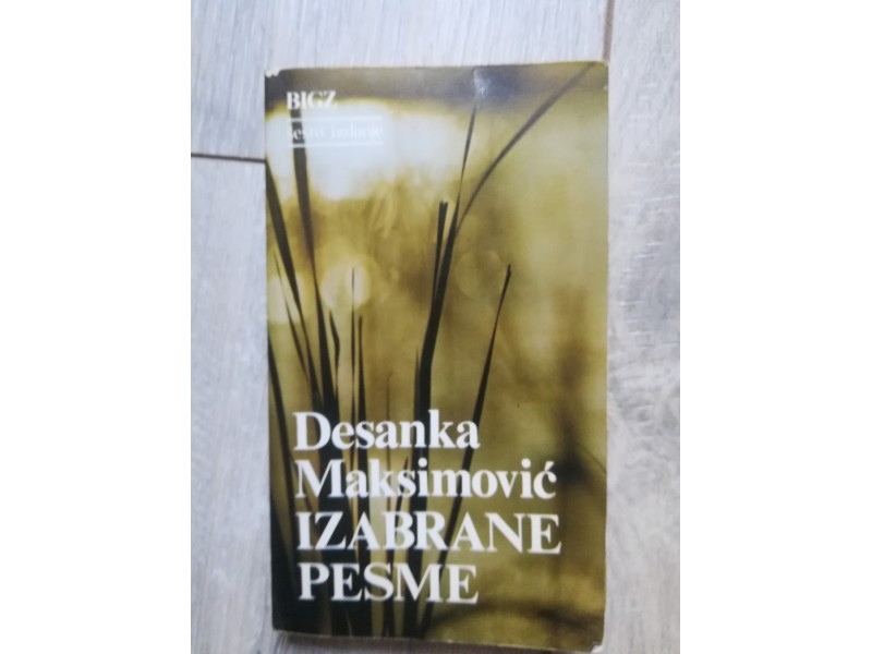 Izabrane pesme - Desanka Maksimović 1987.