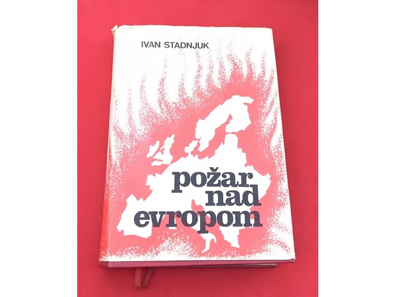 Požar nad Evropom Ivan Stadnjak
