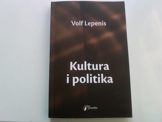 Volf Lepenis - Kultura i politika