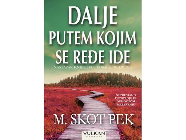 Dalje putem kojim se ređe ide - Skot Pek