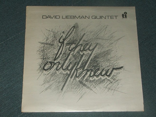 David Liebman Quintet - If They Only Knew