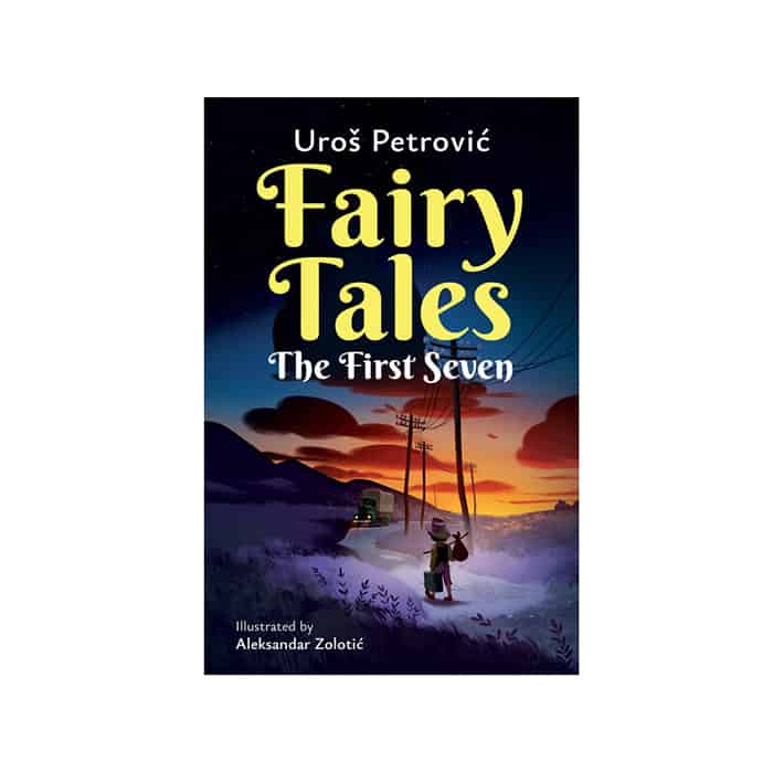 FAIRY TALES the first seven – UROŠ PETROVIĆ (eng)