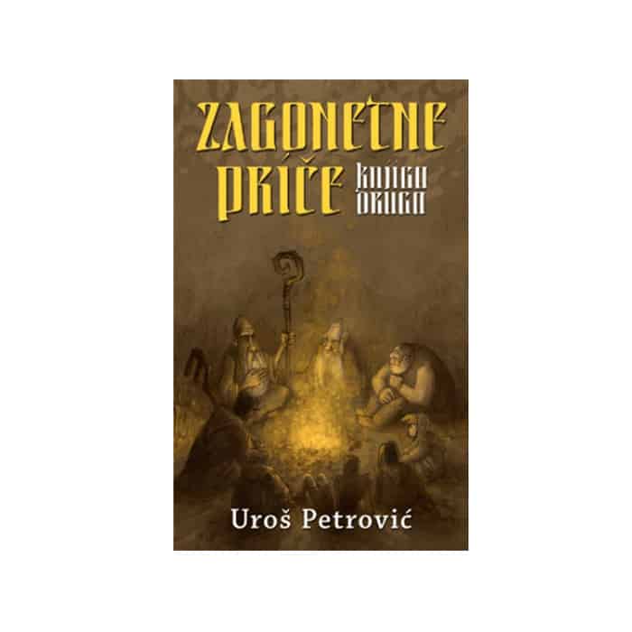 Zagonetne priče – Knjiga druga – Uroš Petrović