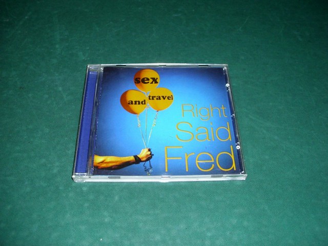 RIGHT SAID FRED – Sex And Travel