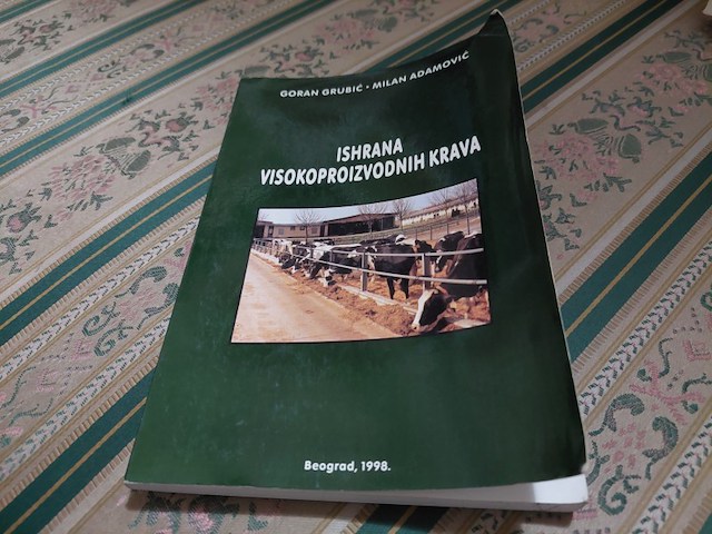 Ishrana visokoproizvodnih krava Goran Grubić