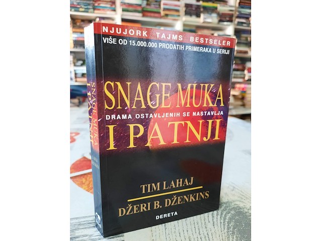 Snage muka i patnji - Tim Lahaj / Džeri Dženkins