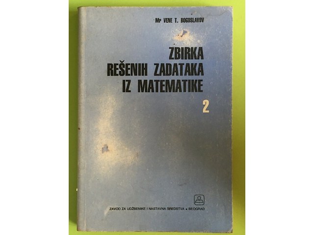 Zbirka rešenjih zadataka iz matematike 2 Vene