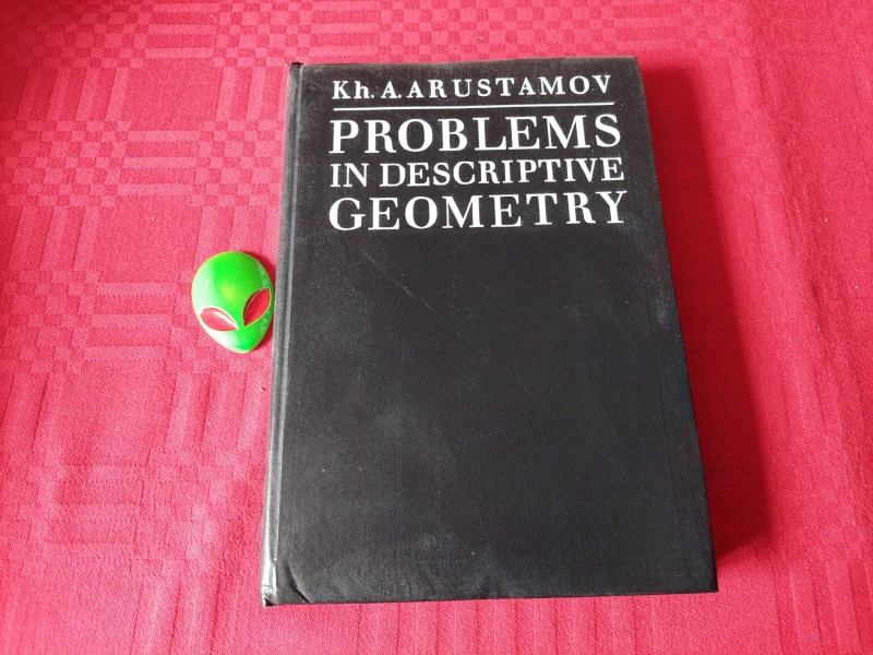 PROBLEMS IN DESCRIPTIVE GEOMETRY - ARUSTAMOV