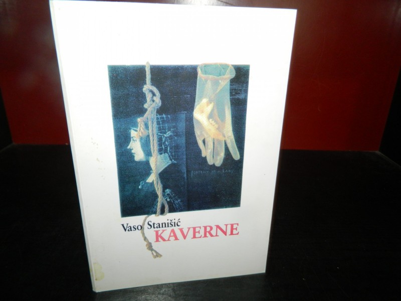 Kaverne, Vaso Stanišić