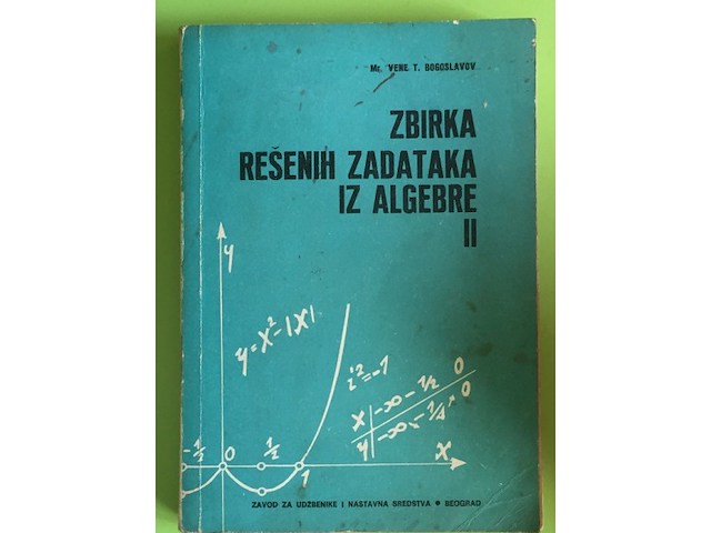 Zbirka rešenjih zadataka iz algebre II Vene