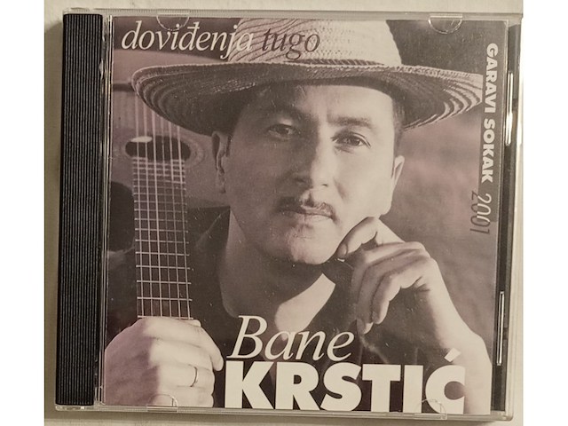 BANE KRSTIC / GARAVI SOKAK - Dovidjenja tugo