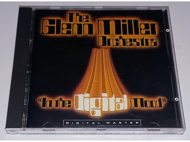 The Glenn Miller Orchestra – In The Digital Mood