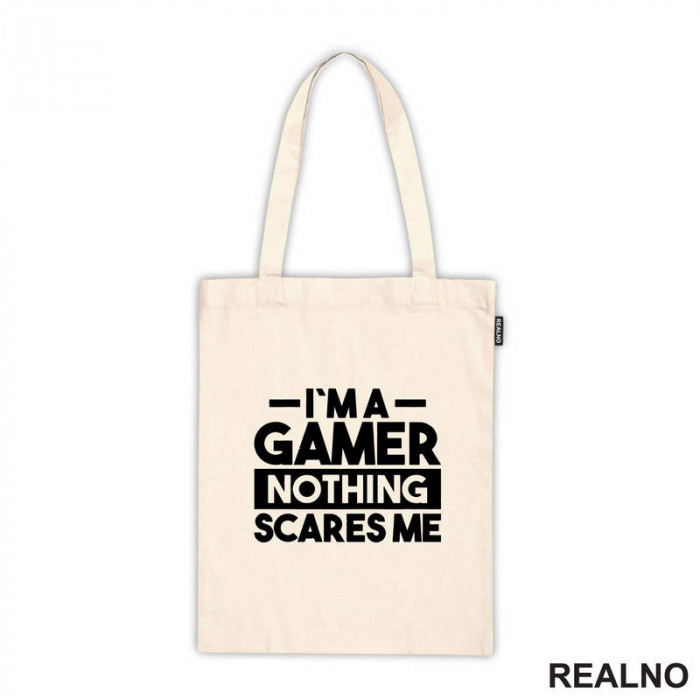 I'M A GAMER, NOTHING SCARES ME - GEEK - CEGER