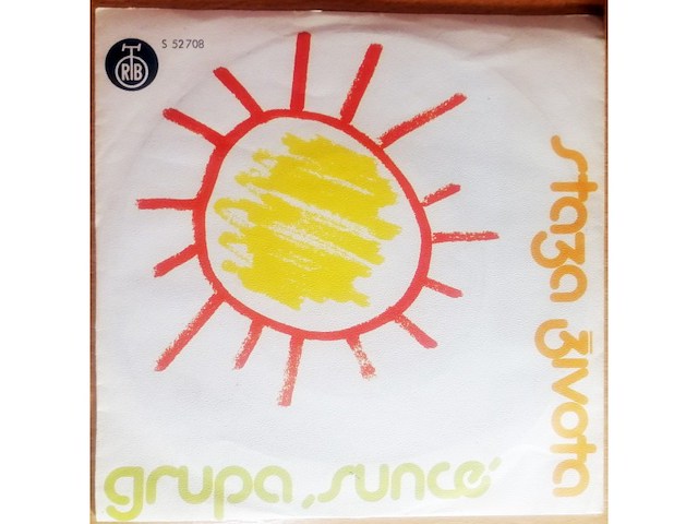 SP SUNCE - Staza života / Daleko (1976) NM/VG