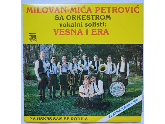 MILOVAN MICA PETROVIC - Na uskrs sam se rodila