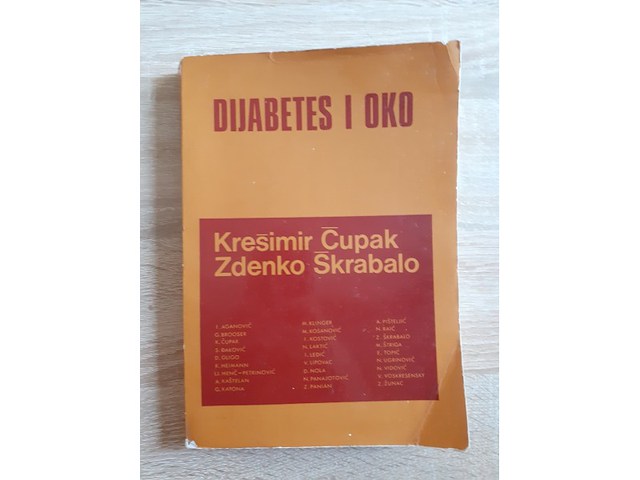 Dijabetes i oko - Krešimir Čupak i Zdenko Škrabalo