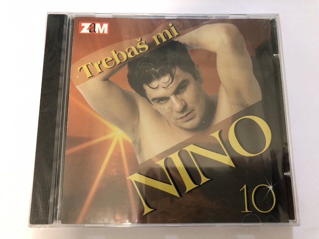 Nino – Trebaš Mi / 10