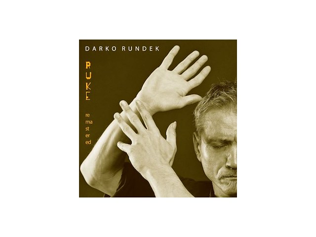 Ruke (Remastered 2022), Darko Rundek, CD