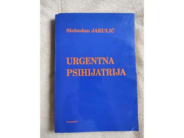 Urgentna psihijatrija,Slobodan Jakulić