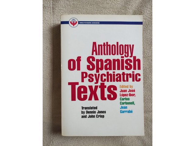 Anthology of Spanish Language Psychiatric Texts,Juan Jo