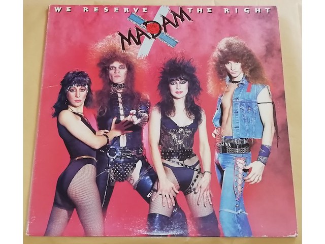 Madam X ‎– We Reserve The Right (LP), US PRESS