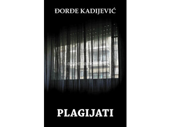 Plagijati - Đorđe Kadijević