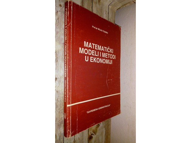 Matematički modeli i metodi u ekonomiji - Milka Tourki
