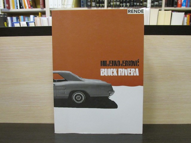 BUICK RIVERA - Miljenko Jergović