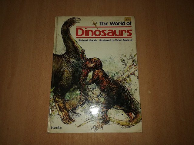 Richard Moody, Victor Ambrus - The World of Dinosaurs