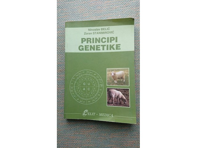 Ninoslav Đelić Zoran Stanimirović Principi genetike