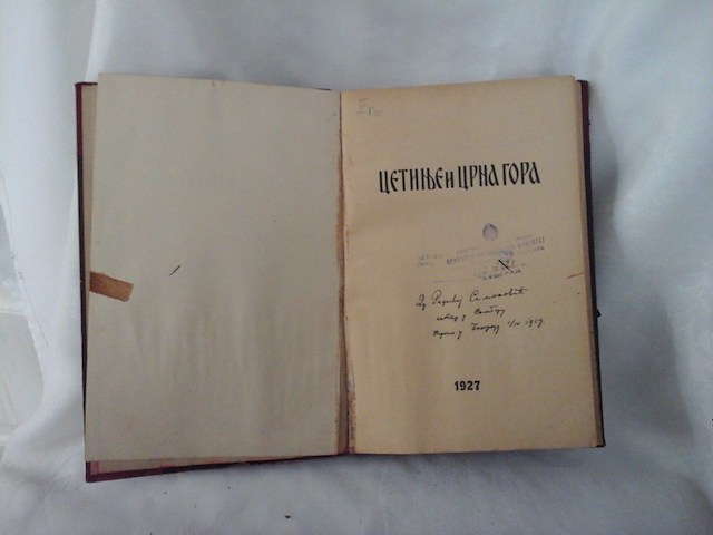 Cetinje i Crna Gora izd 1927 godina Lazo M Kostić