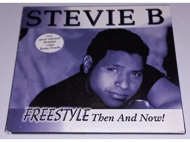 Stevie B – Freestyle Then And Now