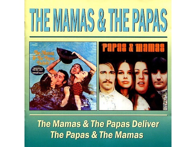 Mamas &;; The Papas Deliver / The Papas &;; The Mamas CD