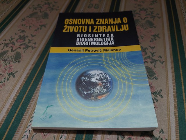 Osnovna znanja o životu i zdravlju Genadij Petrovič M.