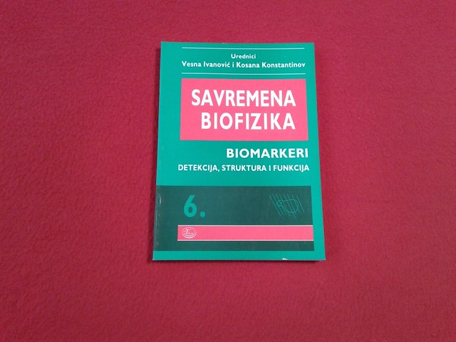 Savremena biofizika 6: Biomarkeri