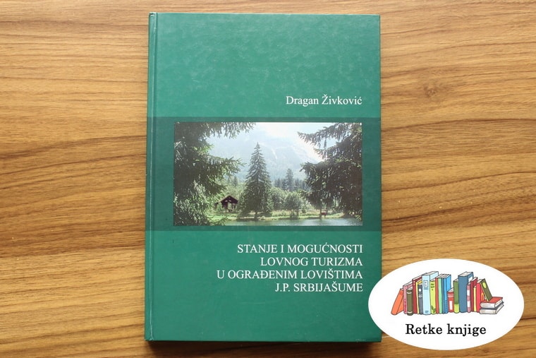 Stanje i mogućnosti lovnog turizma u ograđenim lovištima J.P. Srbijašume – na prodaju