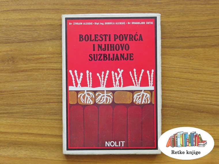 Bolesti povrća i njihovo suzbijanje – na prodaju