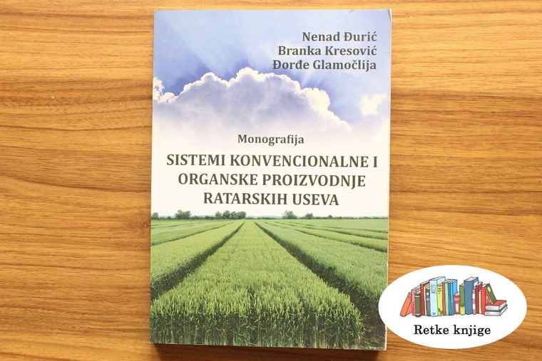 Sistemi konvencionalne i organske proizvodnje ratarskih useva – na prodaju
Sistemi konvencionalne i organske proizvodnje ratarskih useva – na prodaju