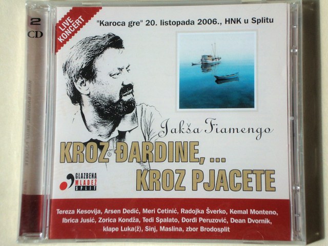 Jakša Fiamengo - Kroz Đardine, ...Kroz Pjacete (2xCD)